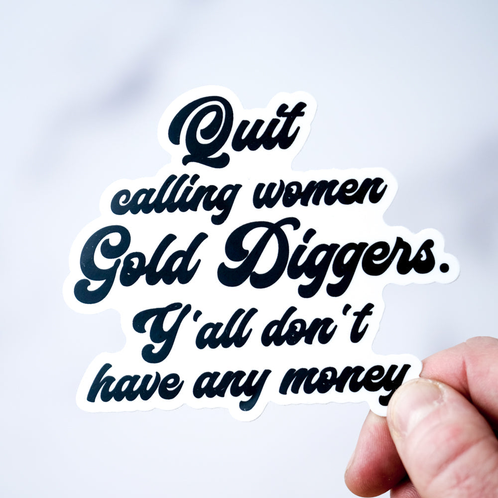 Gold Digger Vinyl Sticker – Little Blueberryy